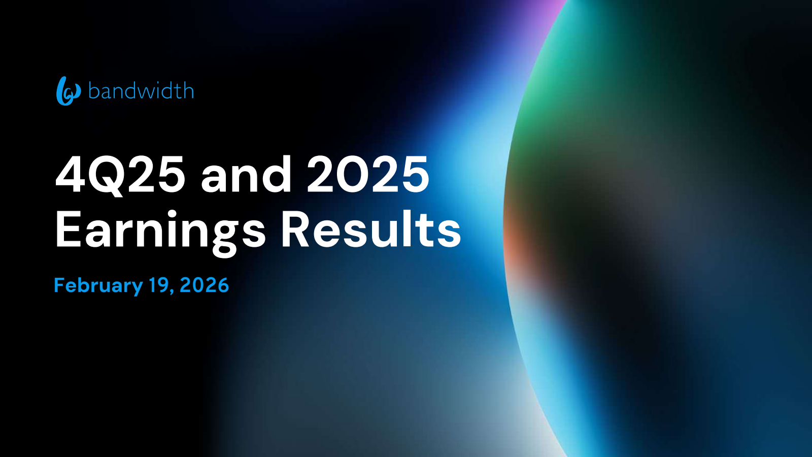 BAND Q4 2025 Earnings Report on 2/19/2026